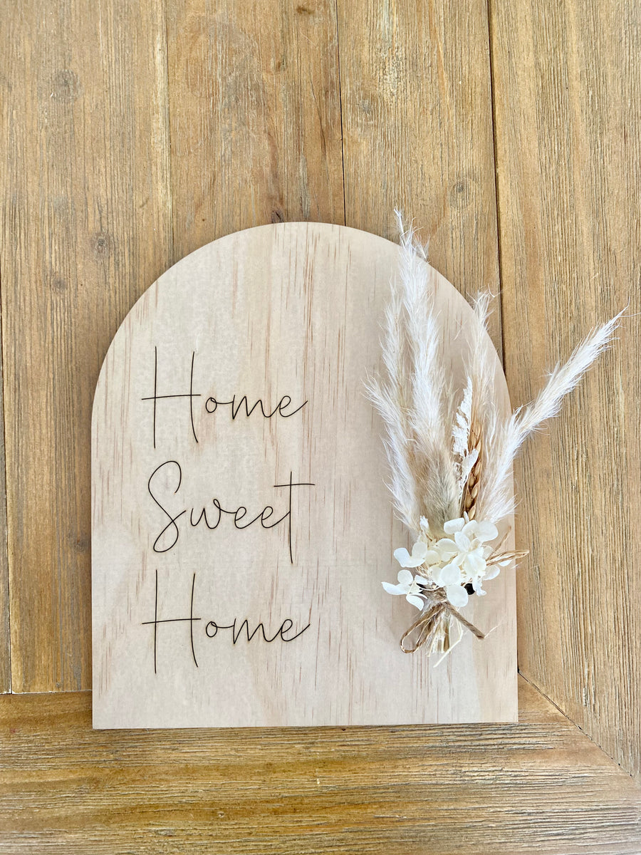 Home sweet home Dried Flower Plaque – Marlee and Me